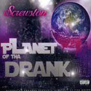 Skrewed Up Meskinz: Screwston (Planet of Tha Drank) [2008]